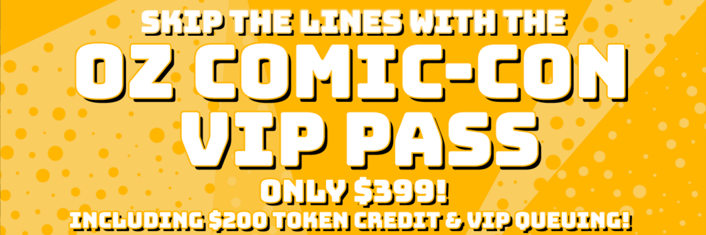 Oz Comic-Con - Home | The Ultimate Pop Culture Event